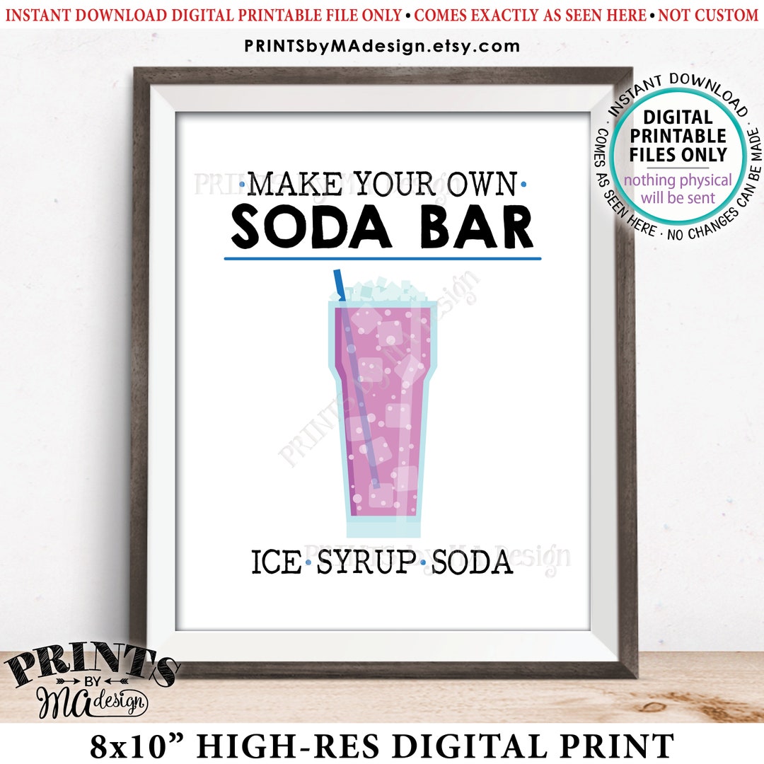 Soda Bar Sign, Make Your Own Soda Sign, Ice Syrup Soda, Graduation ...
