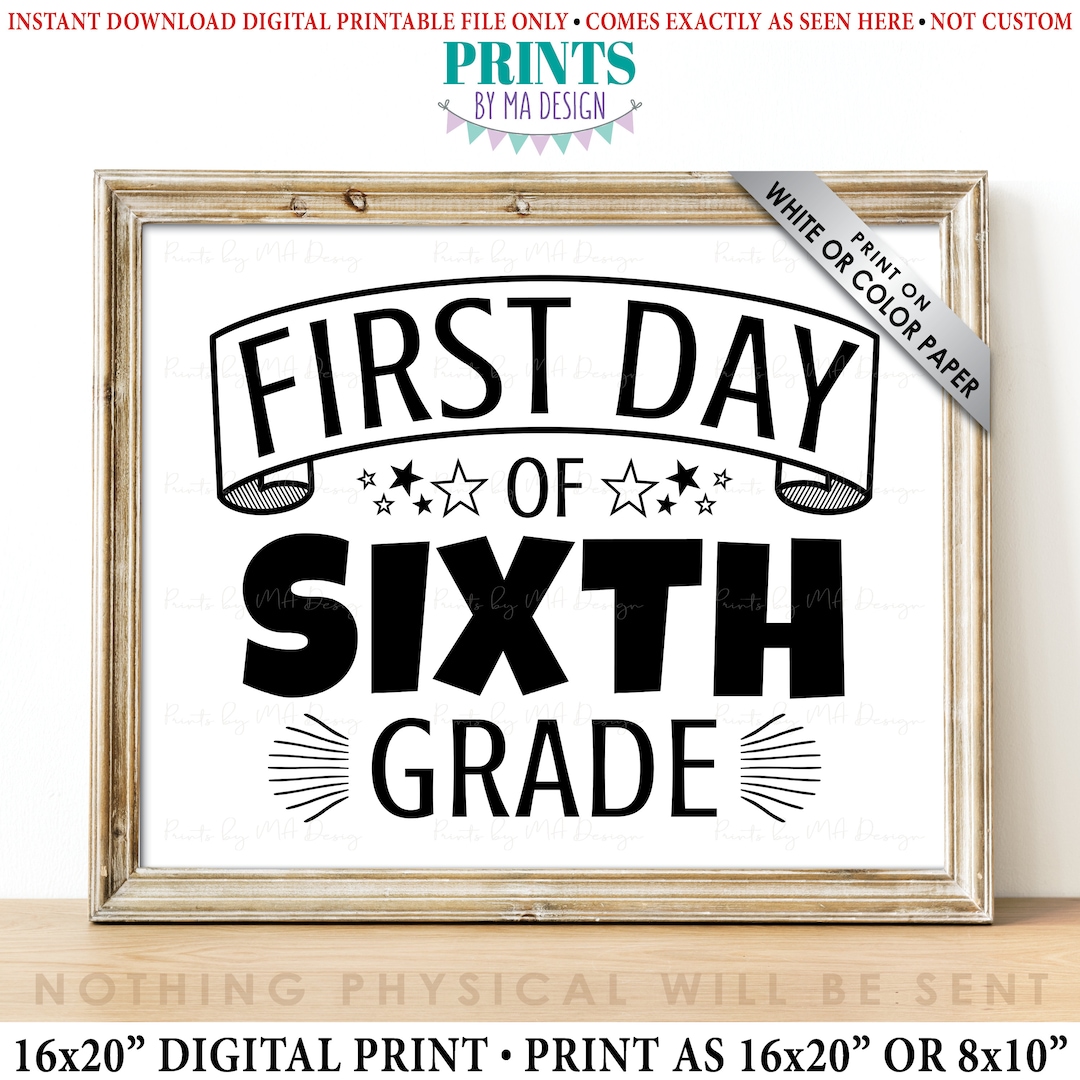 SALE! First Day of Sixth Grade Sign, Starting 6th Grade School Year ...