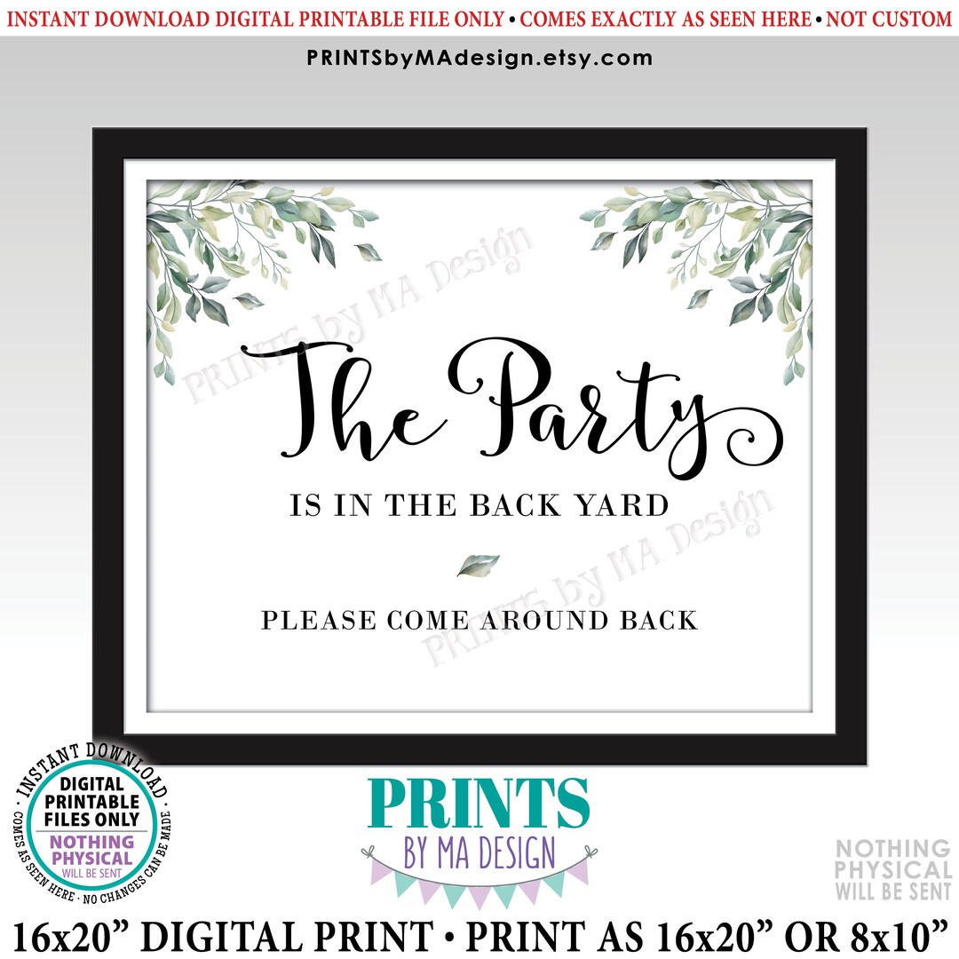 Party is in the Backyard Please Come Around Back Yard, Go to the Party ...