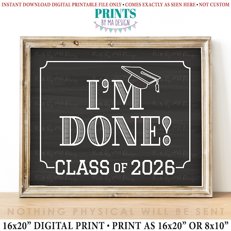 Class of 2026 I'm Done Sign, High School Graduation, College Graduation ...