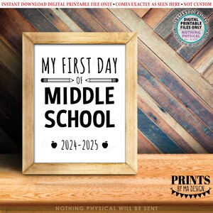 My First Day of Middle School Sign, 2024-2025 Dated PRINTABLE 8x10 ...