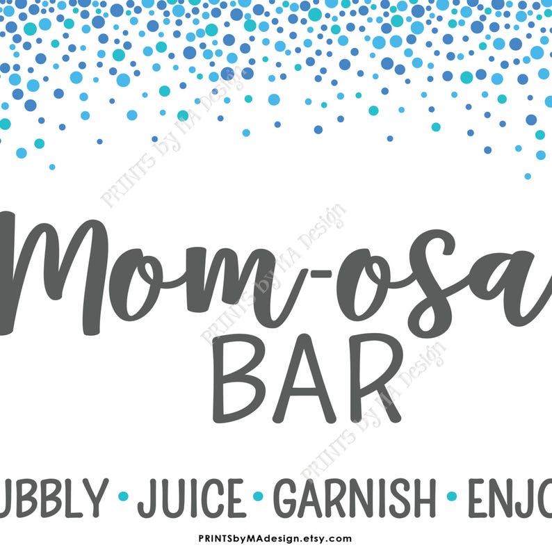 Mom-osa Bar Sign, Momosa Bar Baby Shower Drinks, Baby Bubbly Sign, Blue ...