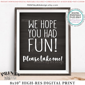 Party Favor Sign, We Hope You Had Fun Please Take One, Birthday ...