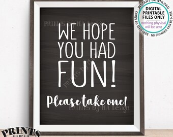 We Hope You Had Fun Please Take One Wedding Favor Sign - Etsy