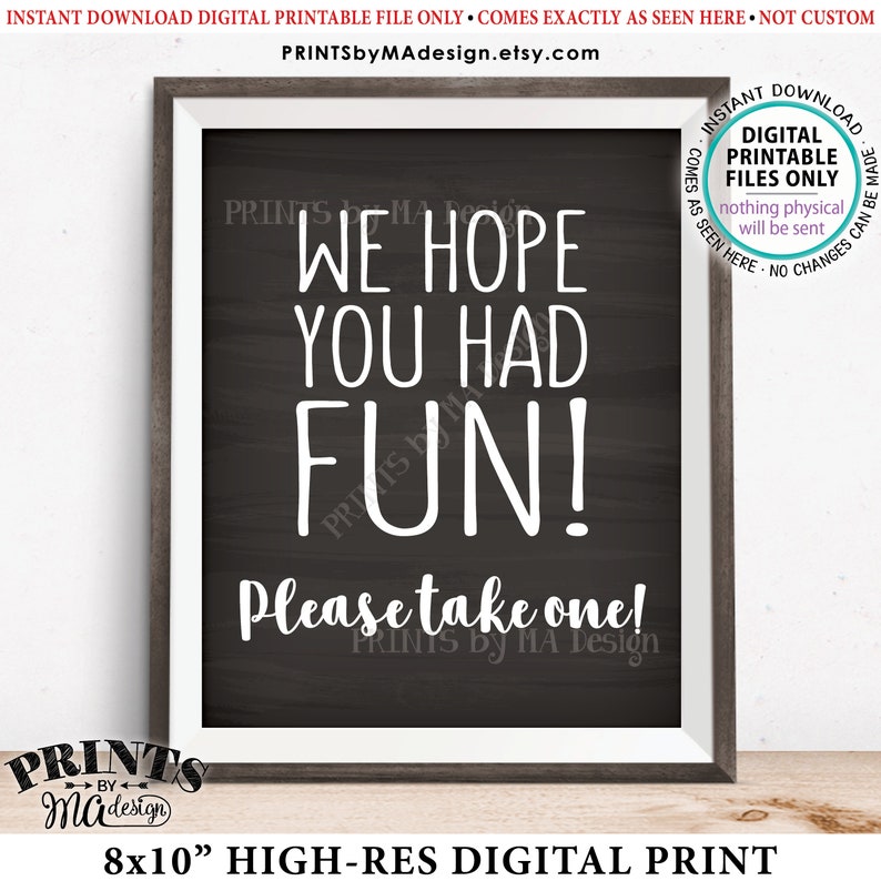 Party Favor Sign We Hope You Had Fun Please Take One - Etsy
