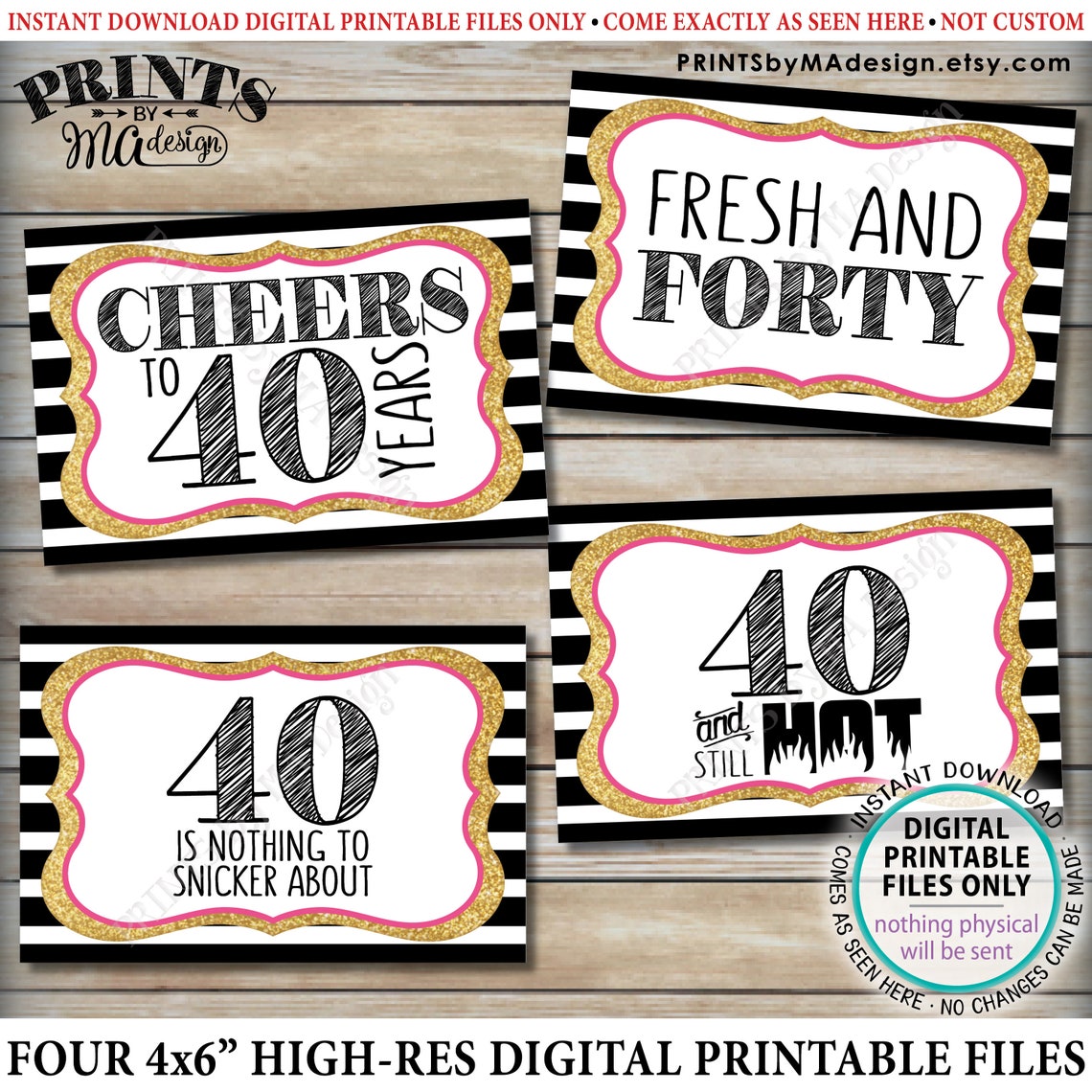 40th Birthday Candy Signs, 40 and Still Hot, Cheers to 40 Years ...