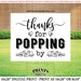 Thanks for Popping by Popcorn Sign, Popcorn Bar, PRINTABLE 8x10/16x20 ...