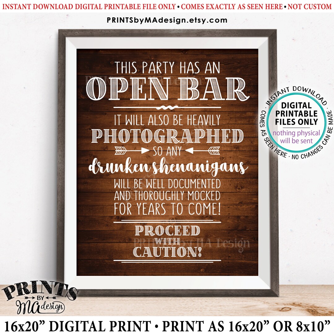 Party Open Bar Sign, Drunken Shenanigans, Photographs Documented ...