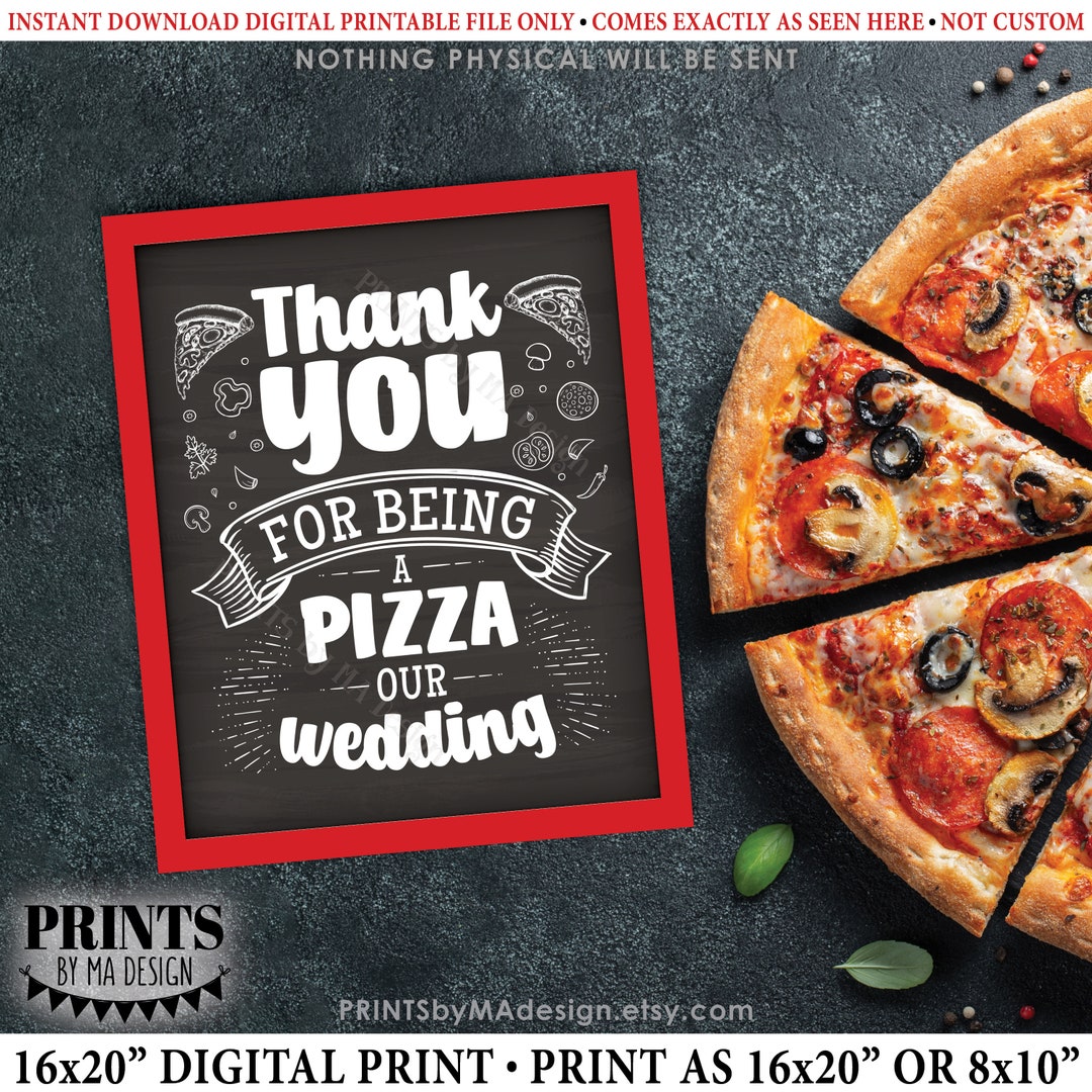 Thank You for Being a Pizza Our Wedding Pizza Sign, Late Night Pizza ...