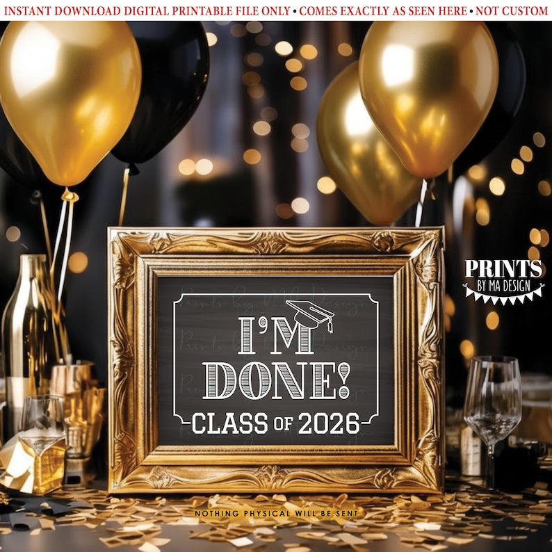 Class of 2026 I'm Done Sign, High School Graduation, College Graduation ...