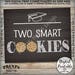 Smart Cookie Sign, Two Smart Cookies Graduation Party Sign, Graduation ...