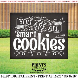 You Are All Smart Cookies Sign, Graduation Party Decorations, Cookie ...