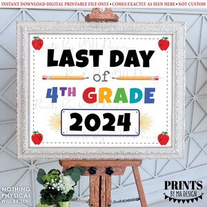 Last Day of School Sign, Last Day of 4th Grade 2024, PRINTABLE 8x10 ...