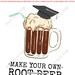 Graduation Party Root Beer Sign, Make Your Own Float Sign, Build a ...