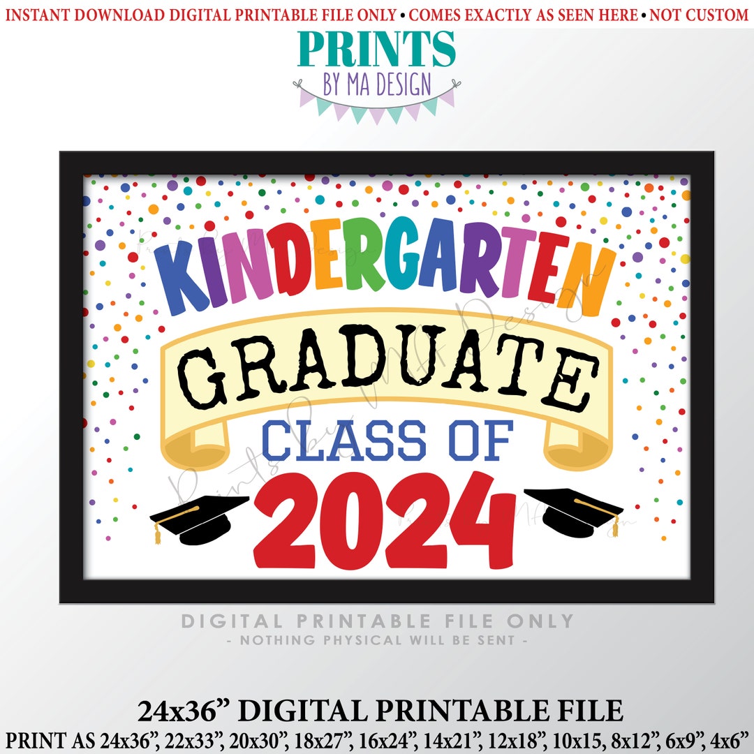 Kindergarten Graduate Sign, Class of 2024 Kindergarten Graduation ...
