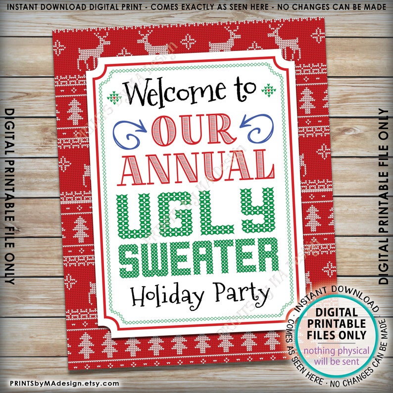 Ugly Christmas Sweater Party Welcome to Our Annual Ugly Sweater Holiday ...