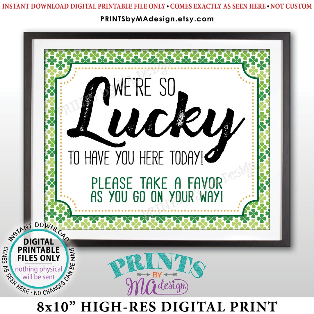 St Patrick's Day Party Favors Sign, We're so Lucky to Have You Here ...