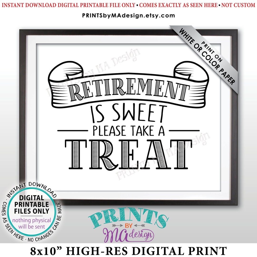 Retirement is Sweet Please Take a Treat Sign, Retirement Party ...