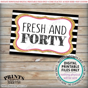 40th Birthday Candy Signs, 40 and Still Hot, Cheers to 40 Years ...