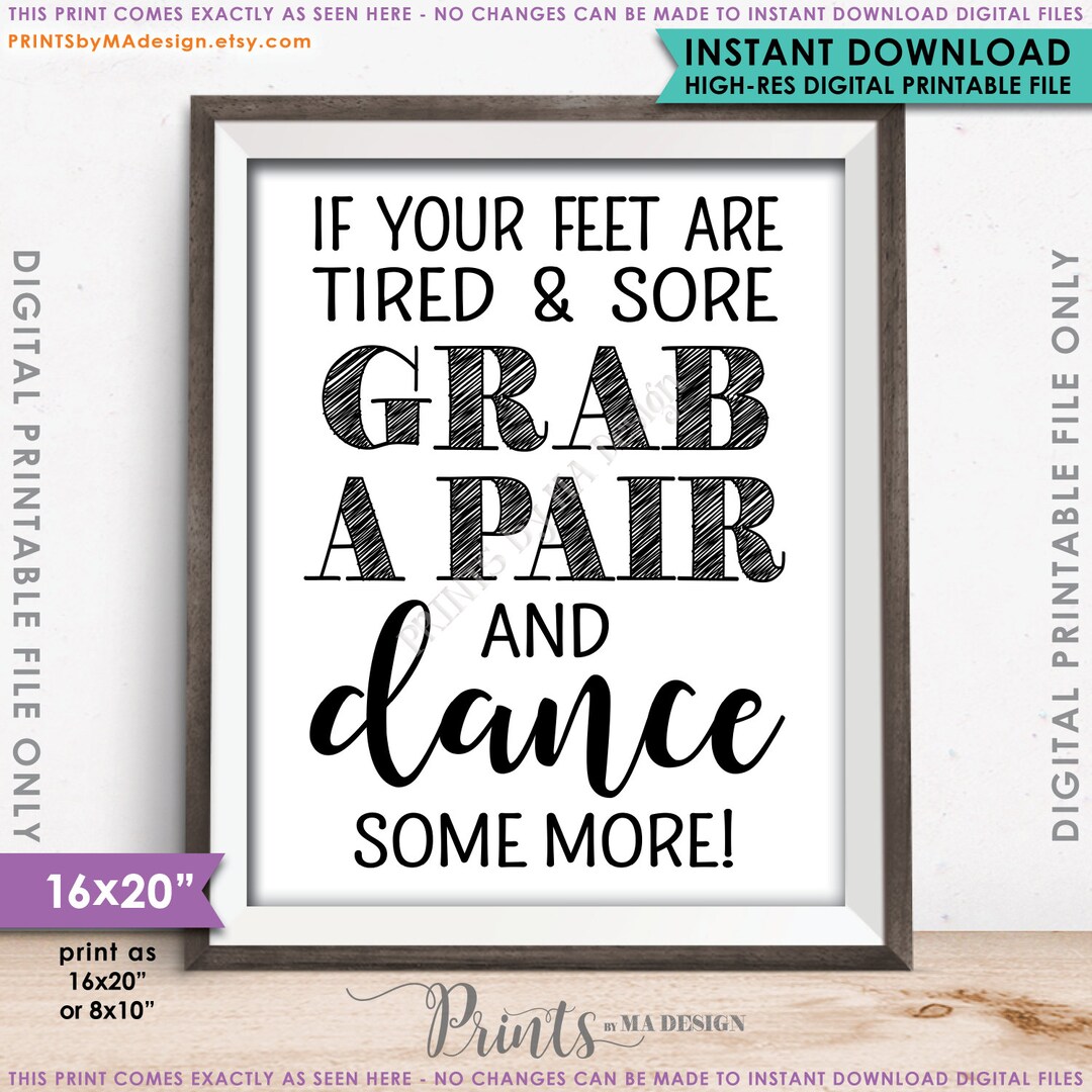 Flip Flop Sign, If Your Feet Are Tired & Sore Grab a Pair and Dance ...