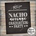 Nachos Sign, Nacho Average Graduation Party Decorations, Build Your Own ...