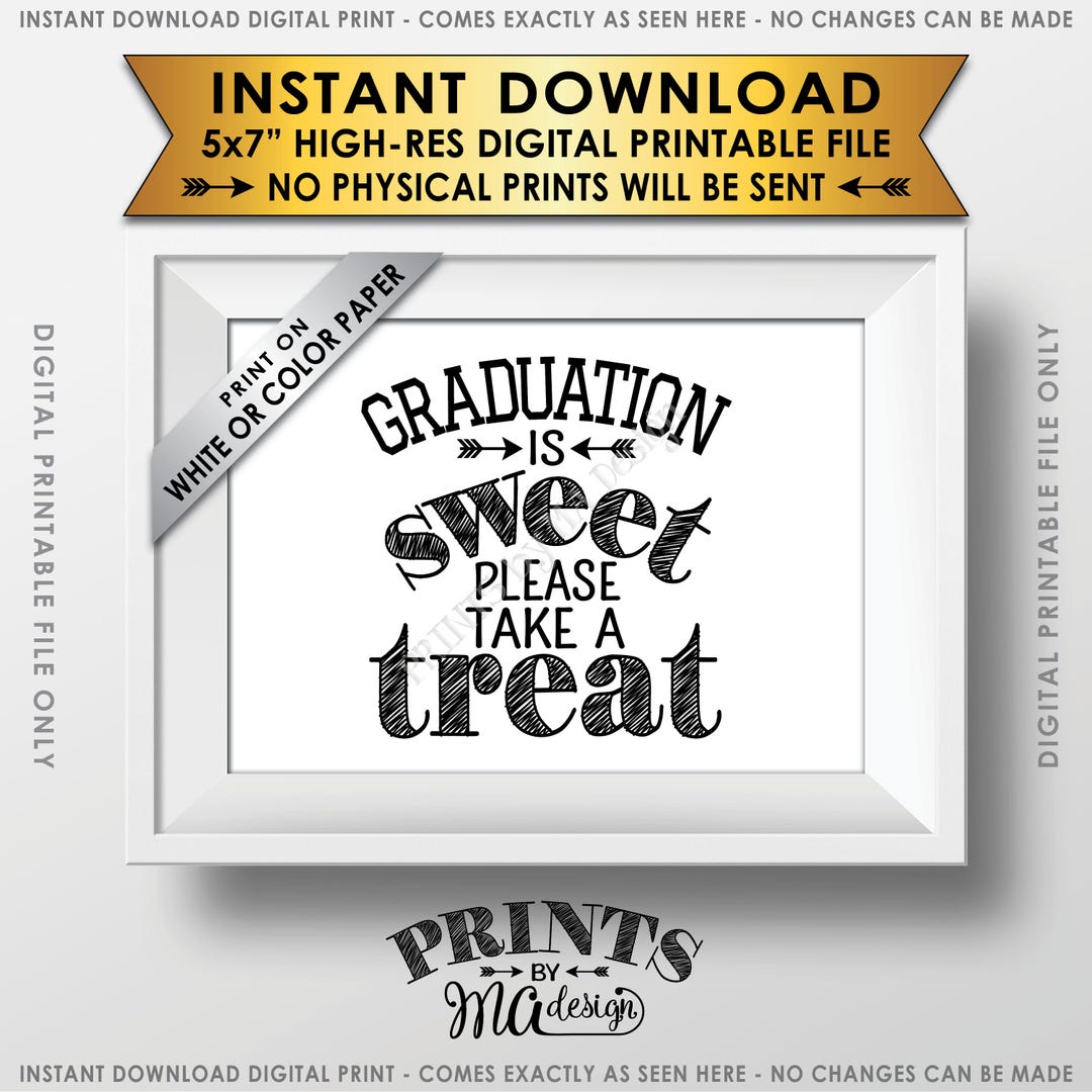 Graduation Party Decoration, Graduation is Sweet Please Take a Treat ...