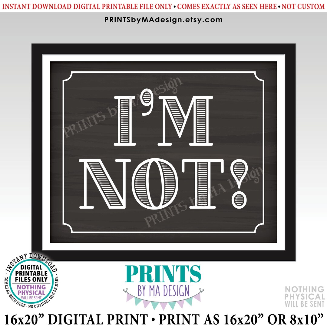 I'm Not Sign, Coordinates With the I'm Done Graduation Sign, High ...