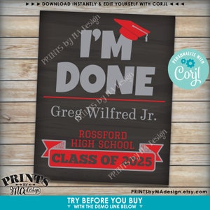 I'm Done Graduation Party Welcome Sign, Class of Decorations, PRINTABLE ...