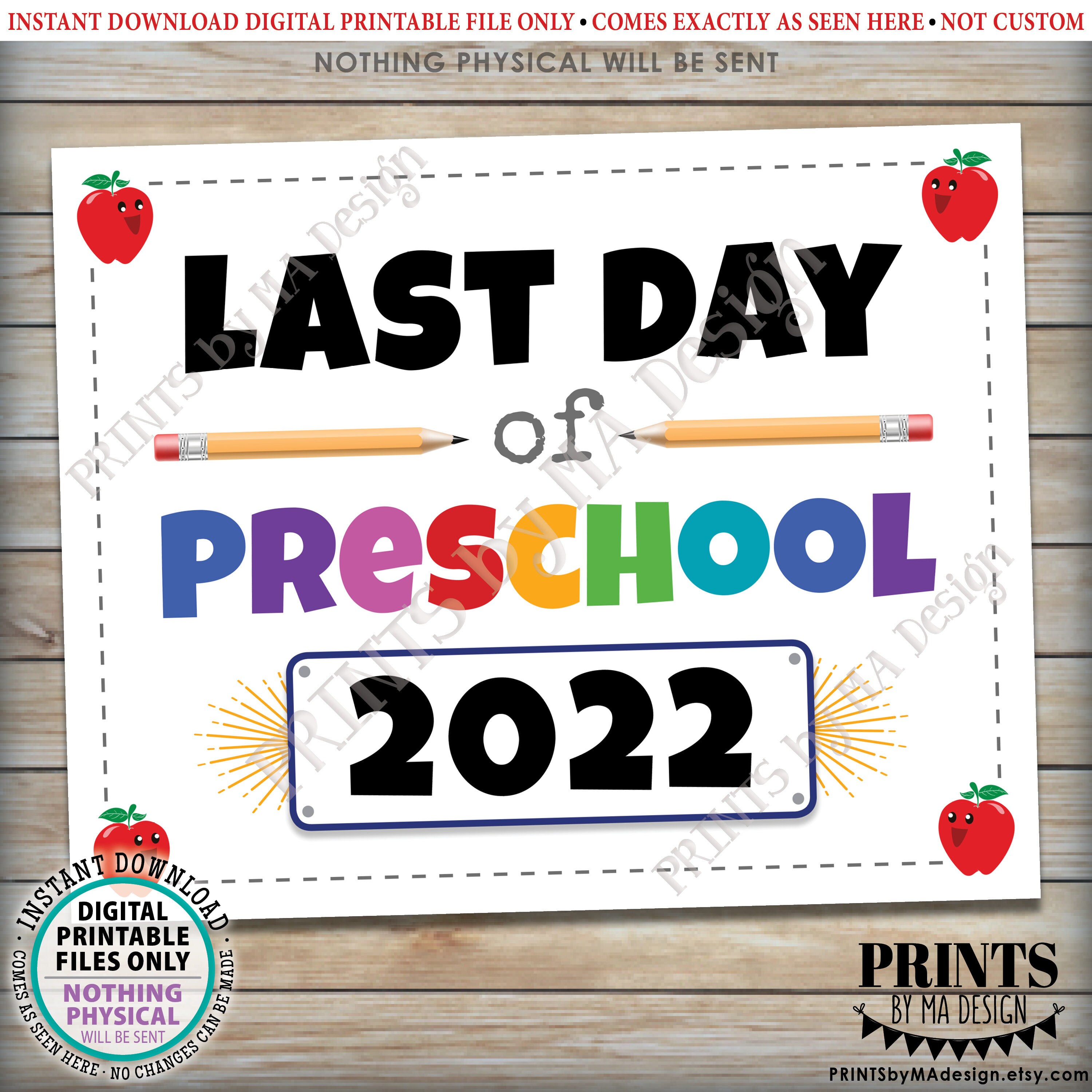 Printable Last Day of Preschool 2022 Printable Preschool Sign Last Day ...