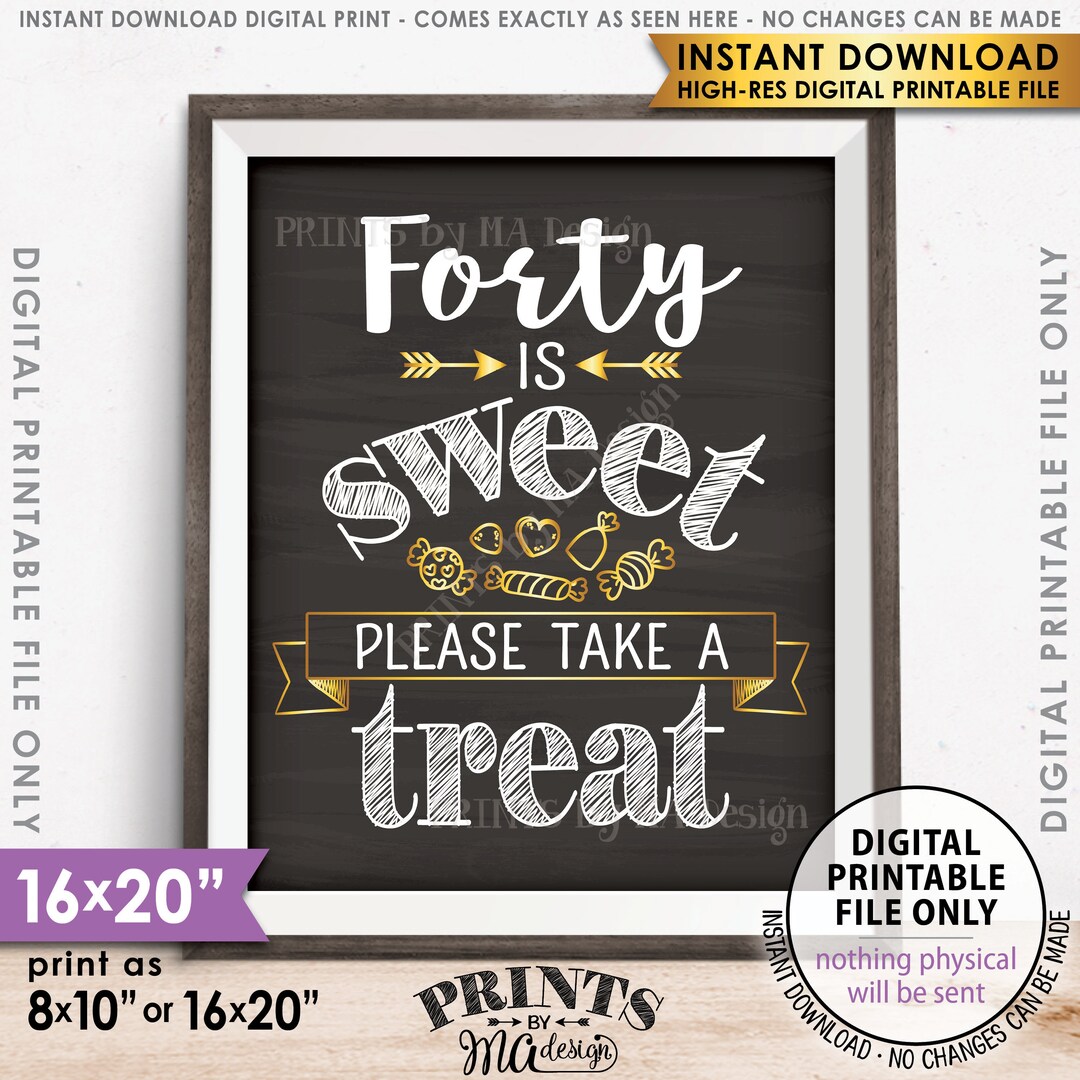 Forty is Sweet Please Take a Treat Fortieth Party Decor, 40th Birthday ...