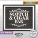 Scotch and Cigar Bar Sign, Scotch & Cigar Sign, Scotch Sign, Birthday ...