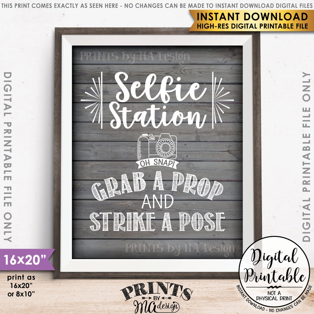 Selfie Station Sign, Grab a Prop and Strike a Pose Selfie Sign ...