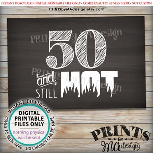 50th Birthday Sign, 50 and Still Hot, Funny 50th Candy Bar, Fiftieth ...