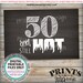 50th Birthday Sign, 50 and Still Hot, Funny 50th Candy Bar, Fiftieth ...