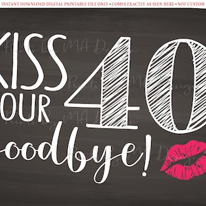 50th Birthday Sign, Kiss Your 40s Goodbye, Funny 50th Candy Bar Sign ...