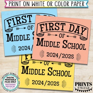 First Day of Middle School Sign, 2024-2025 Dated PRINTABLE 8x10/16x20 ...