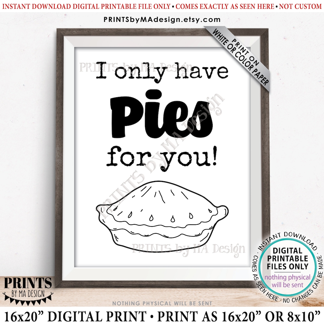 Pie Sign, I Only Have Pies for You, Wedding Dessert Table Display ...