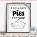 Pie Sign, I Only Have Pies for You, Wedding Dessert Table Display ...