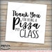 Pizza Labels, Thank You for Being a Pizza My Class Pizza Box Tags End ...