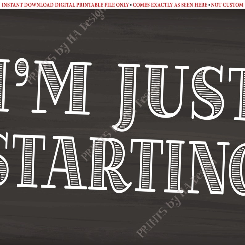 I'm Just Starting Sign Coordinates With the I'm Done | Etsy