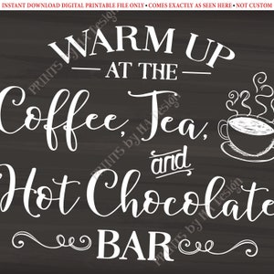 Coffee Tea and Hot Chocolate Bar Sign, Warm up at the Hot Beverages Bar ...