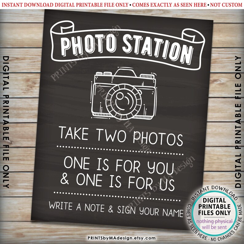Photo Station Sign, Take Two Photos, One is for You & One is for Us ...