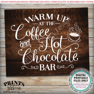 Coffee and Hot Chocolate Sign, Warm up at the Coffee & Hot Chocolate ...