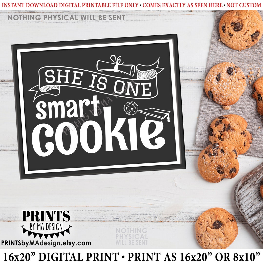 She is One Smart Cookie Sign, Girl Graduation Party Decorations ...