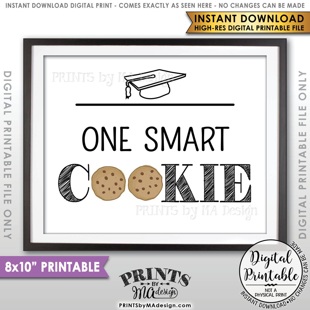 One Smart Cookie Sign, Graduation Party Cookies, Sweet Treat Sign ...