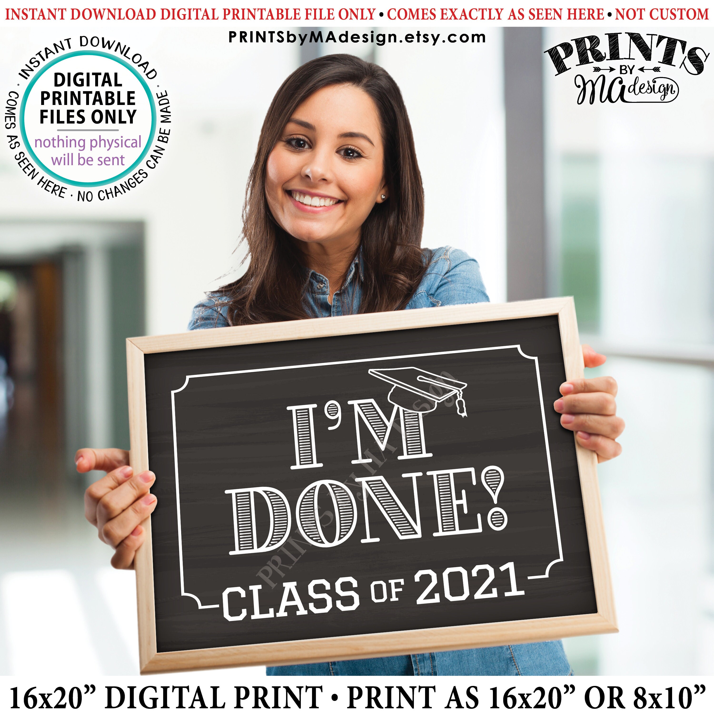 Class of 2021 I'm Done Sign, High School Graduation, College Graduation ...