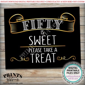 Fifty is Sweet Please Take a Treat Sign, Fiftieth Birthday Party, 50th ...