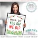 Fiesta Dip Sign, When I Dip You Dip We Dip, PRINTABLE 8x10/16x20 ...
