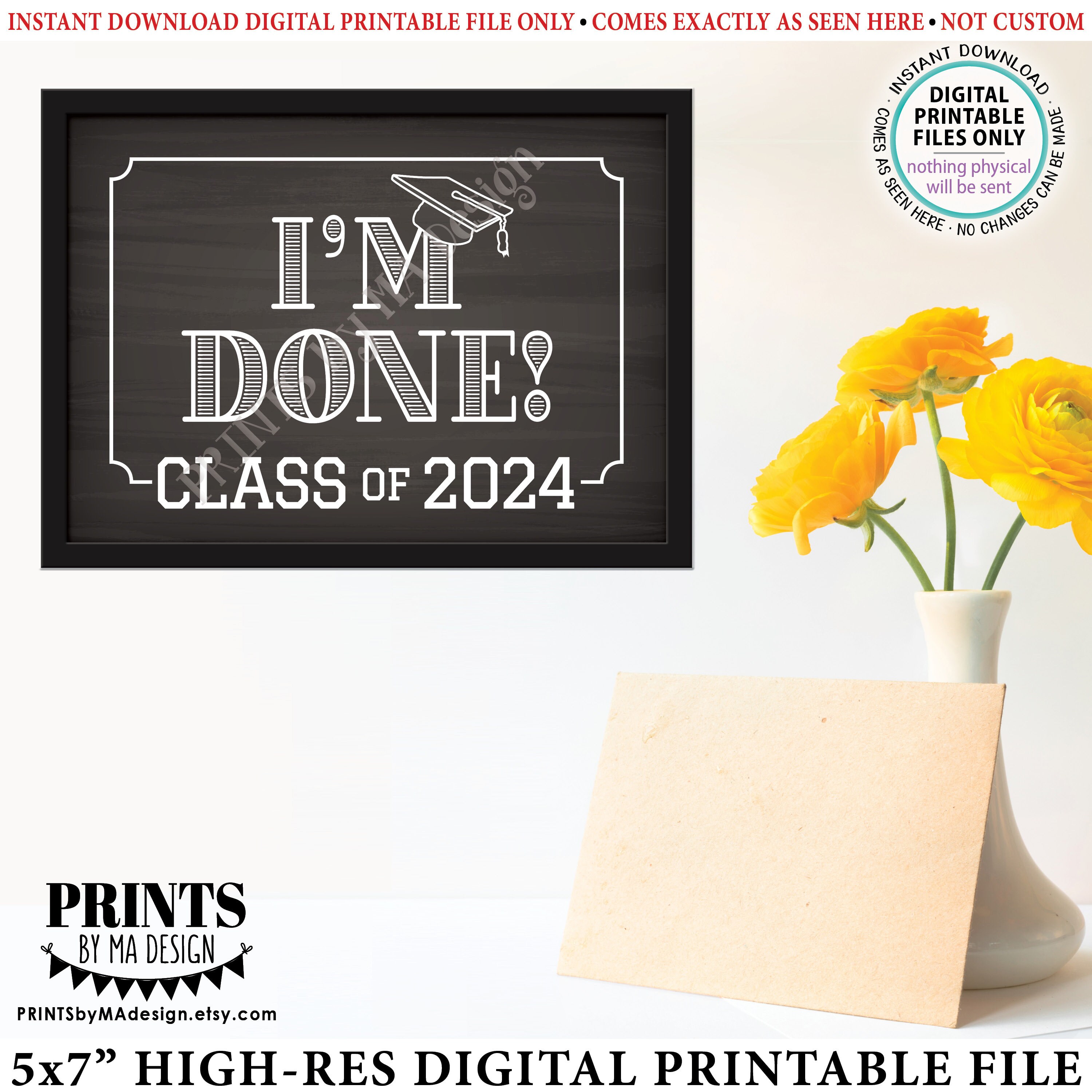 I'm Done Class of 2024 Sign College or High School - Etsy