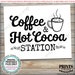 Coffee and Hot Cocoa Station Sign, Hot Chocolate Bar, Coffee Bar Sign ...